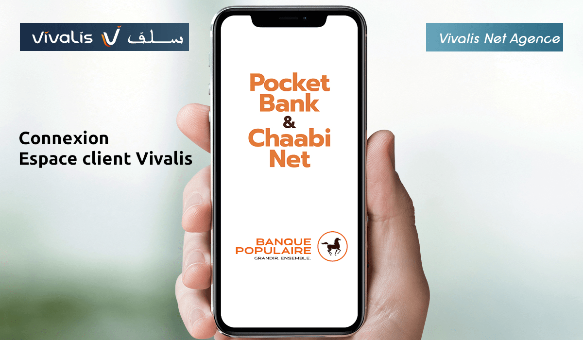 Espace client Vivalis Groupe BCP - Connexion Chaabi Net et Pocket Bank