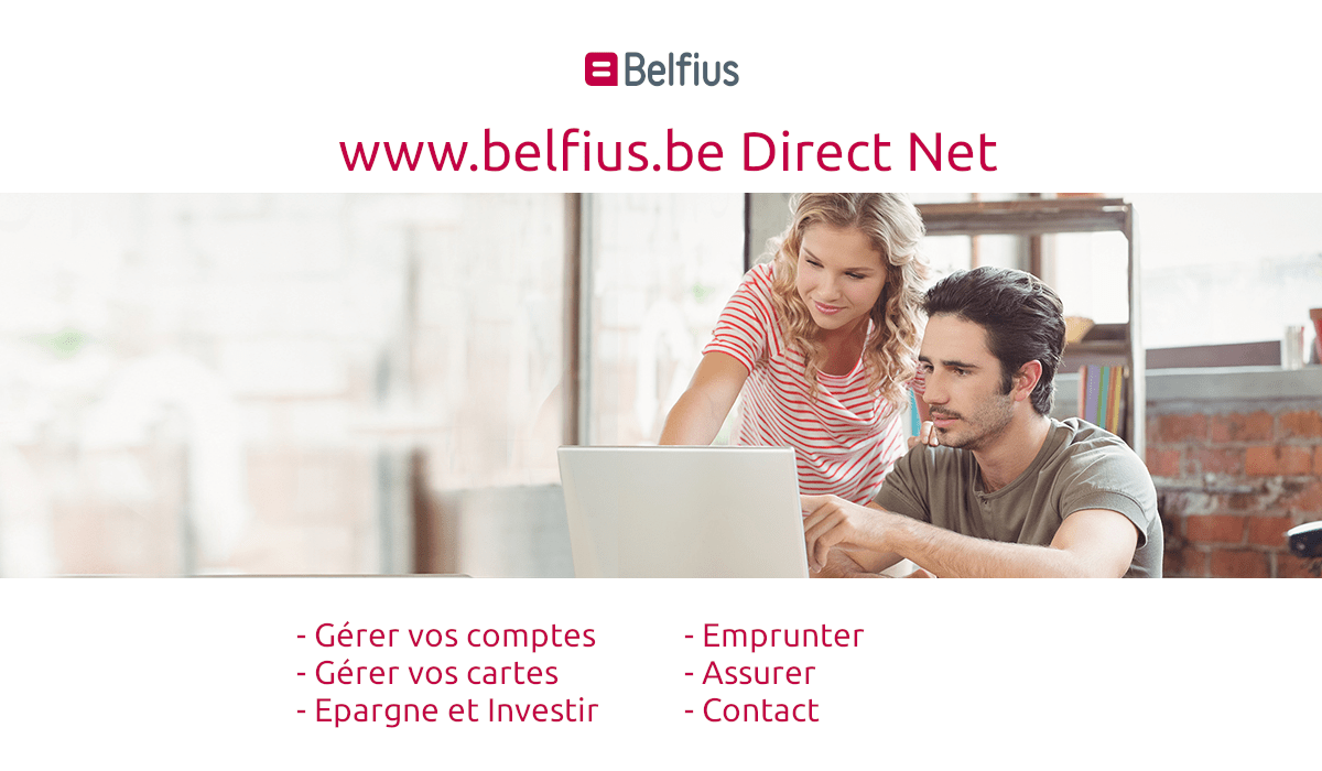 www.belfius.be Direct Net - Votre banque en ligne en toute sécurité